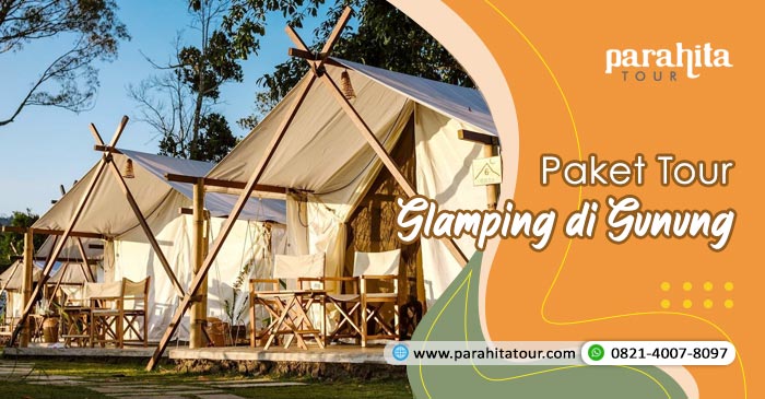 Paket Tour Glamping Bali - Parahita Tour